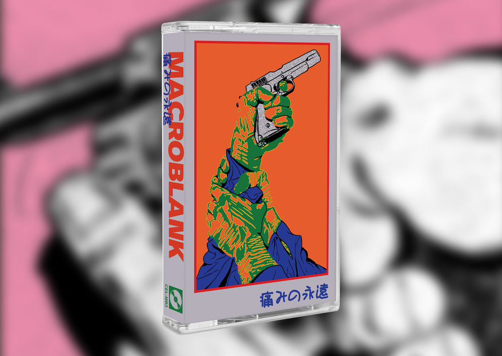 Macroblank - 痛みの永遠 Limited Edition Cassette – Celadon Plaza